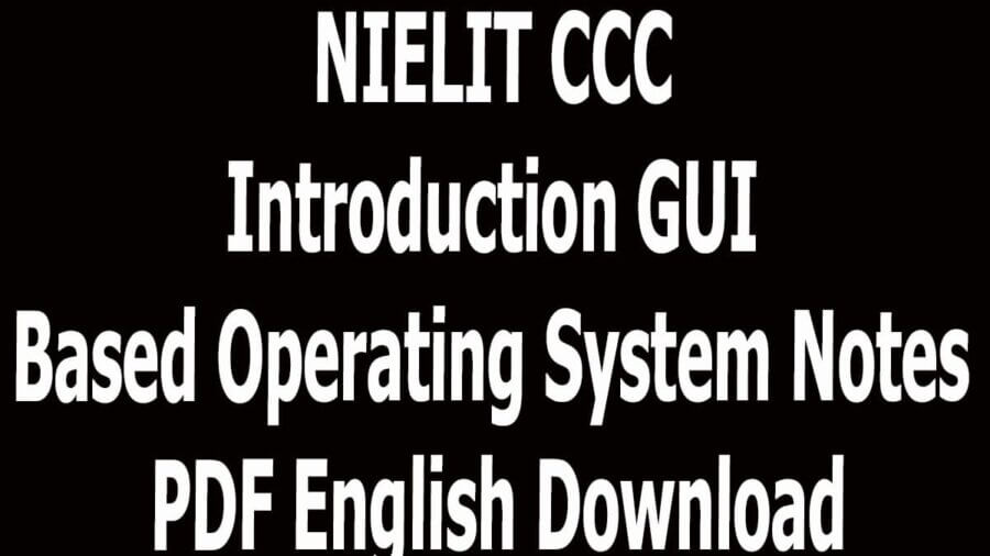 NIELIT CCC Introduction GUI Based Operating System Notes PDF English ...