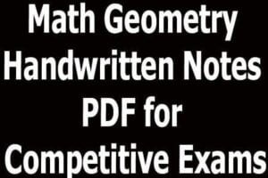 Math Geometry Handwritten Notes PDF for Competitive Exams