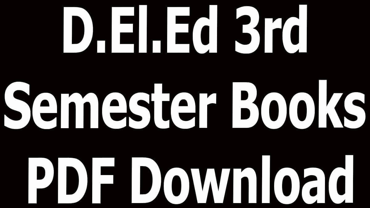 D El Ed 3rd Semester Books PDF Download D El Ed 3rd Semester Books PDF Download