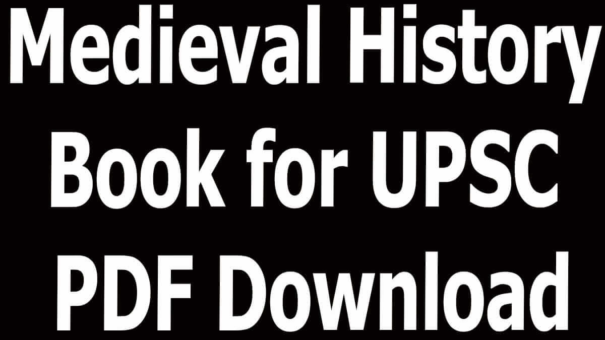 Medieval History Book For UPSC PDF Download Medieval History Book For UPSC PDF Download