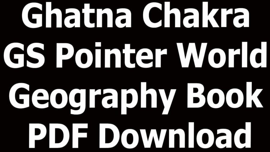 Ghatna Chakra GS Pointer World Geography Book PDF Download