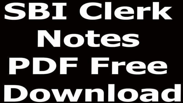 SBI Clerk Notes PDF Free Download