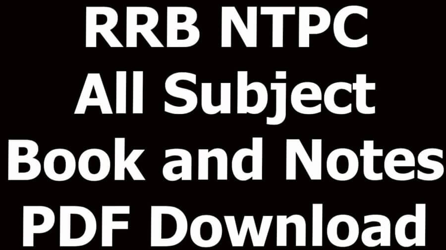 RRB NTPC All Subject Book and Notes PDF Download