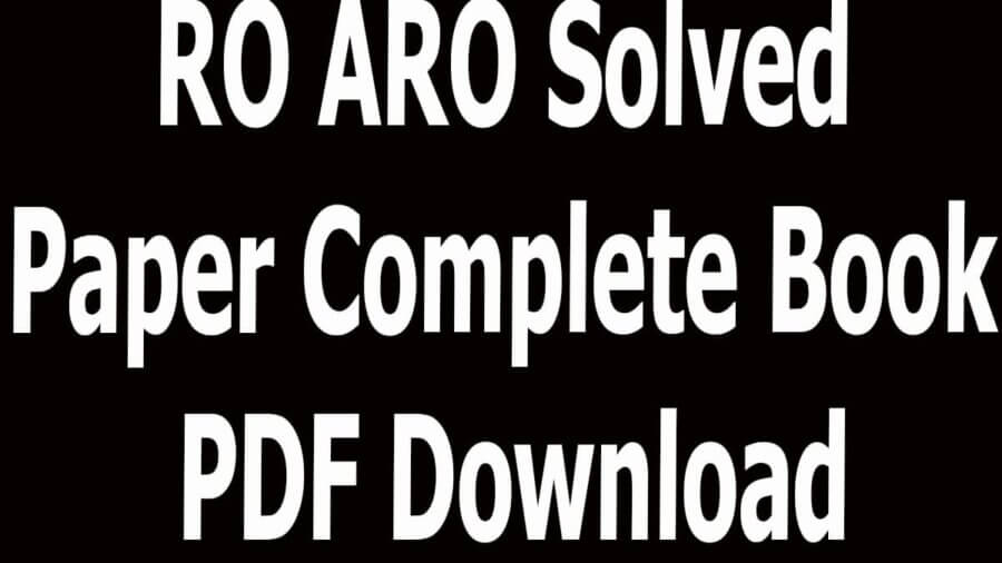 RO ARO Solved Paper Complete Book PDF Download