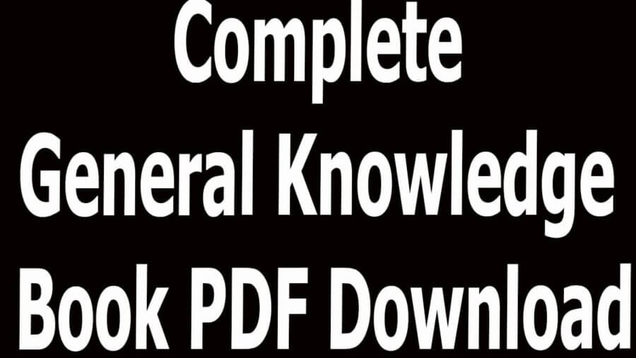 Complete General Knowledge Book PDF Download