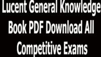 Lucent General Knowledge Book PDF Download All Competitive Exams