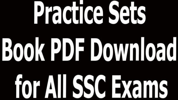 Practice Sets Book PDF Download for All SSC Exams