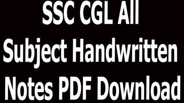 SSC CGL All Subject Handwritten Notes PDF Download