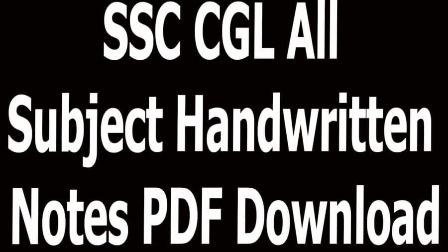 SSC CGL All Subject Handwritten Notes PDF Download