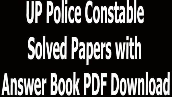 UP Police Constable Solved Papers with Answer Book PDF Download