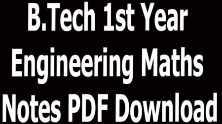 B.Tech 1st Year Engineering Maths Notes PDF Download